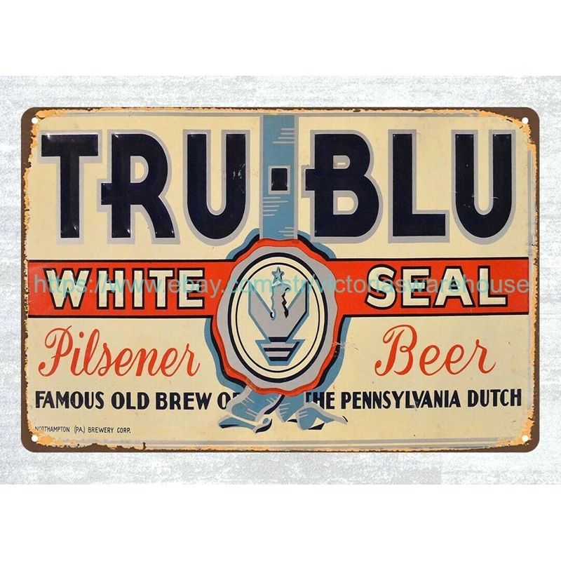 Tru blue white seal pilsener beer metal tin sign mens garage signs ...