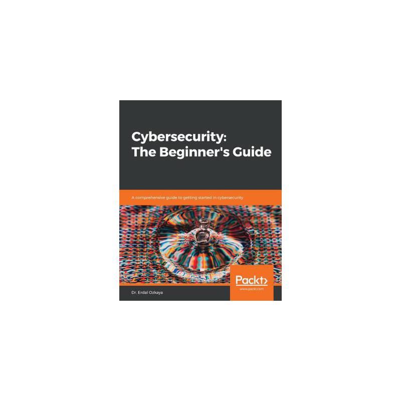 【预订】Cybersecurity: The Beginner‘s Guide - EveryMarket