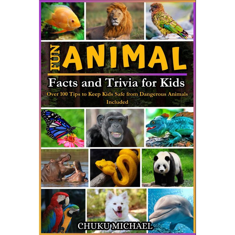 Fun Animal Facts and Trivia For Kids: Over 1000 Fascinating Animal ...